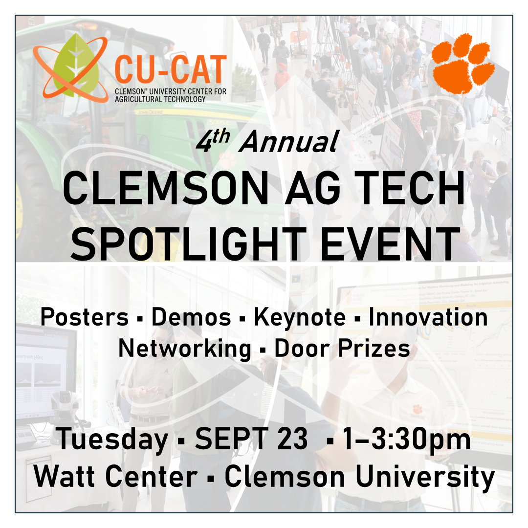 2025 Clemson University Ag Tech Spotlight Event - CU-CAT